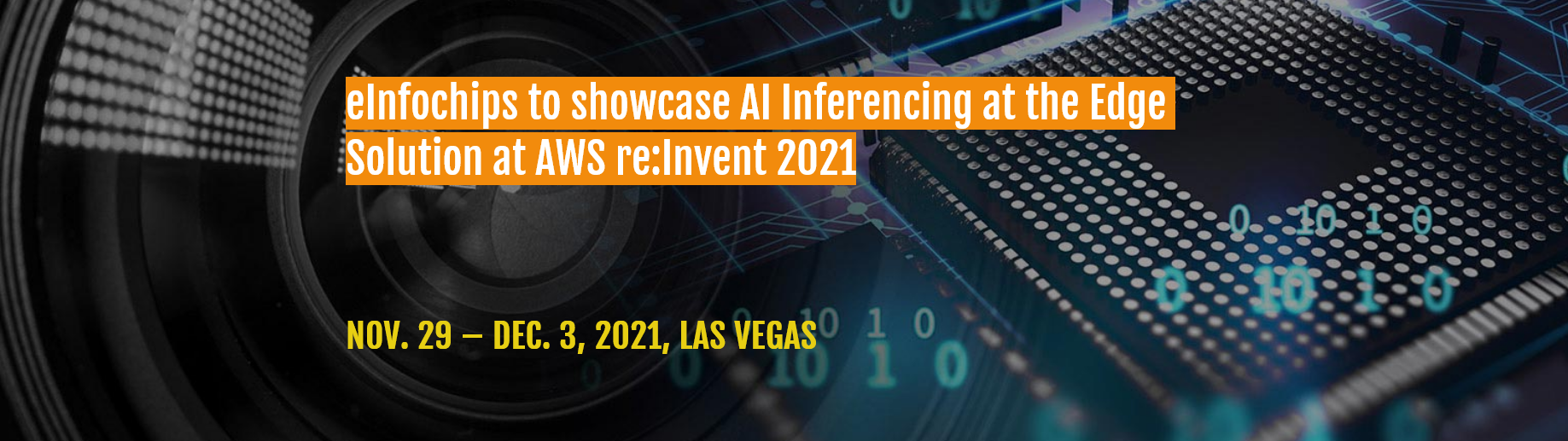 eInfochips、AWS re:Invent 2021でAI Inferencing at Edgeソリューションを展示 - eInfochips